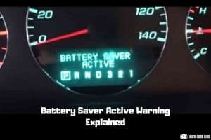 Battery Saver Active Warning Message (Causes & Fixes)
